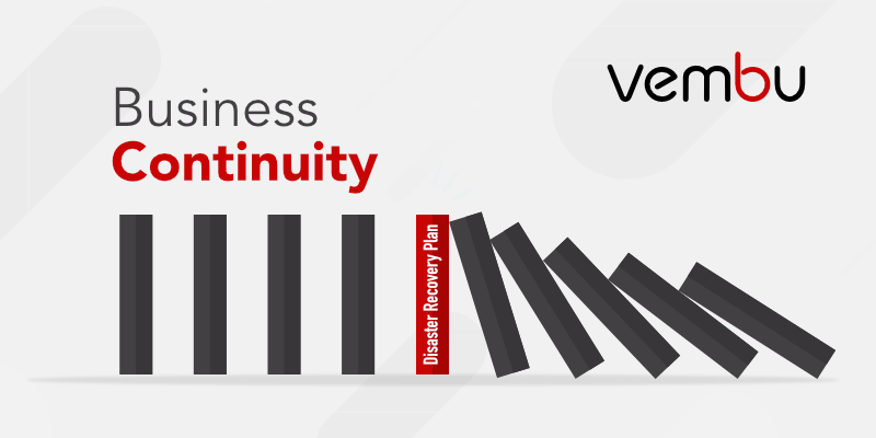 The Importance Of Disaster Recovery Plan For Business Continuity Vembu